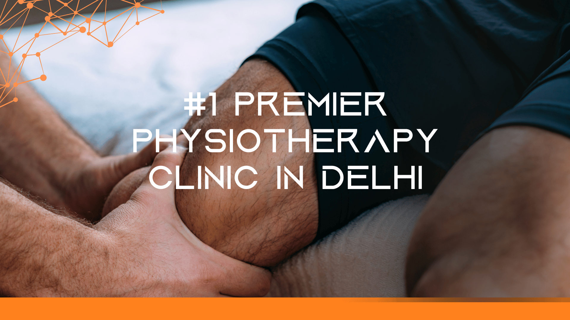 #1 Premier Physiotherapy Clinic in Delhi